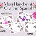 Spanish Mother's Day Gift | Regalo Para Mama | Handprint Craft | Dia De ...