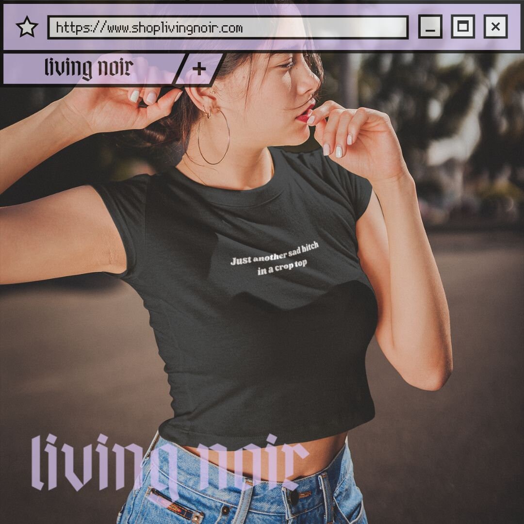 Just Another Sad Bitch in A Crop Top Sad Bitch Crop Top Funny Shirt ...