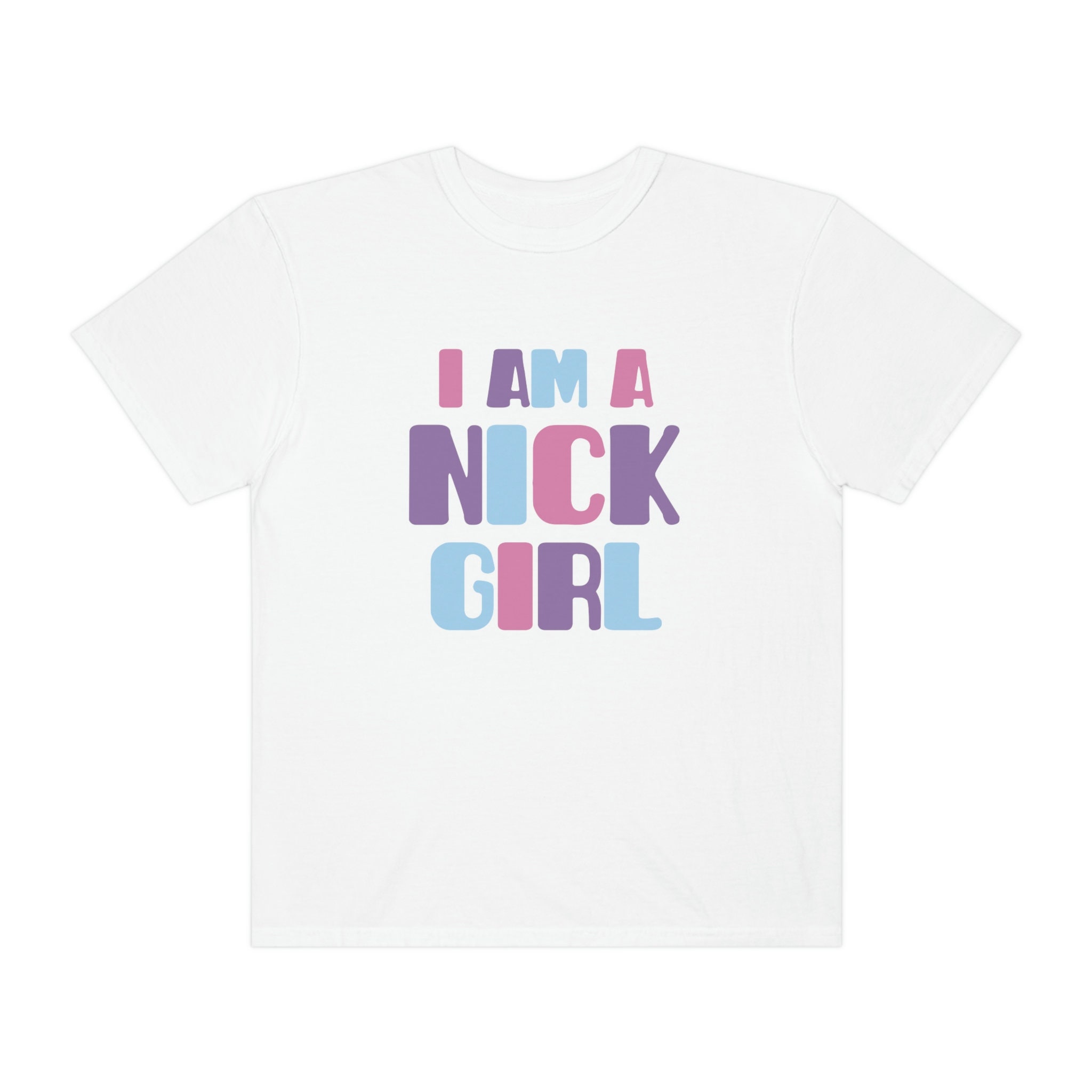 I Am A Nick Girl Sturniolo Triplets Unisex Garment-dyed - Etsy
