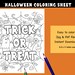 Halloween Coloring Page, Trick or Treat Activity Sheet, Kids Activity ...