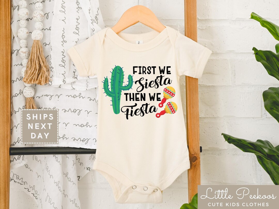 First We Siesta Then We Fiesta Baby Onesie®, Cute Cinco De Mayo Natural ...