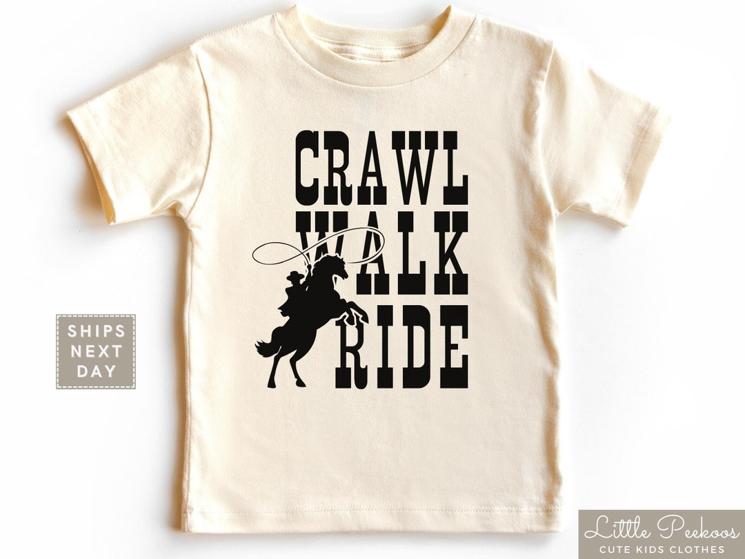 Crawl Walk Ride Toddler Shirt, Retro Western Baby Onesie®, Horseback ...