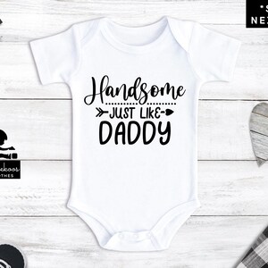 Handsome Just Like Daddy Onesie®, Cute Father's Day Handsome Baby Boy ...