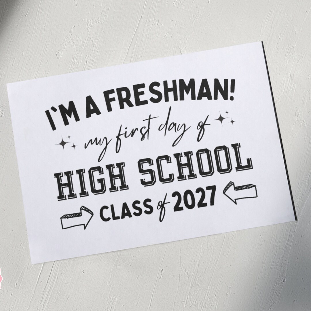 First Day of Freshman Year Sign First Day of High School - Etsy