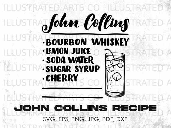 John Collins Recipe Svg Cocktail Svg Png Jpg Pdf Eps Dxf | Etsy