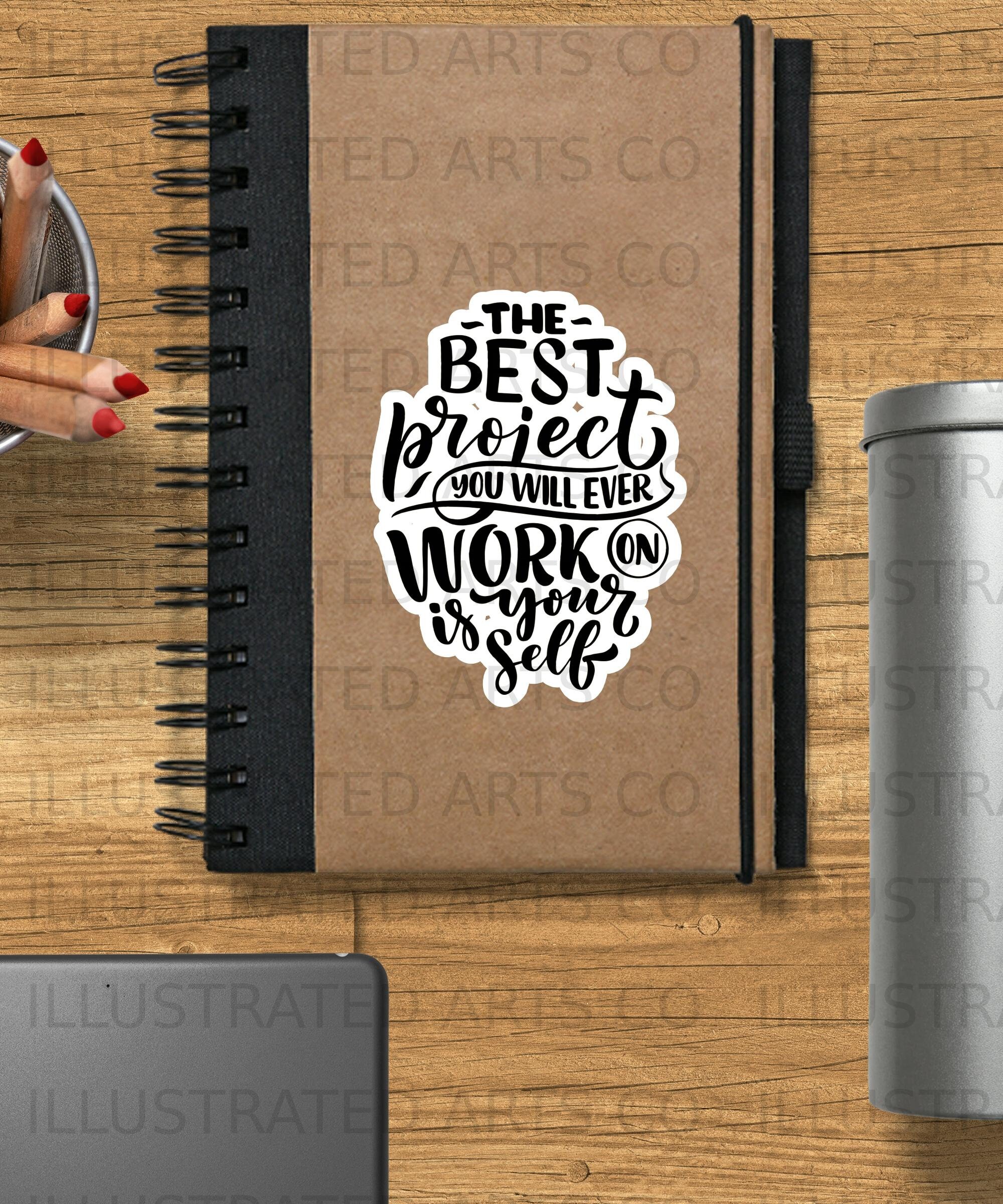 The Best Project You Will Ever Work on is Your Self Svg, Inspirational ...