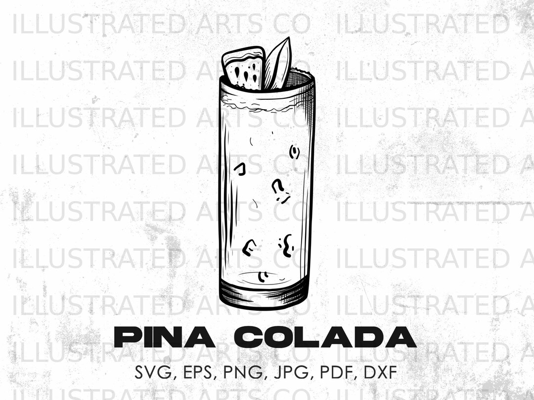 Pina Colada Svg, Drink Svg, Png, Jpg, Pdf, Eps, Dxf Alcohol, Clipart ...