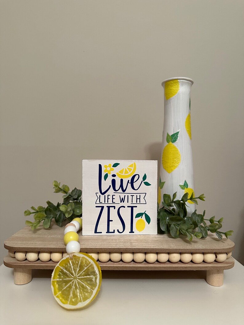 Live Life With Zest Lemon Tiered Tray Sign - Etsy