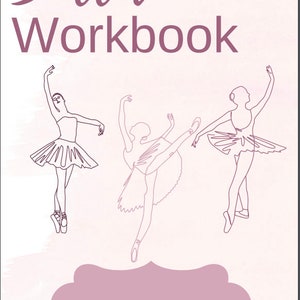 Ballet Dance Student Activity Workbook - Essential Resource for ...
