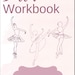 Ballet Dance Student Activity Workbook - Essential Resource for ...