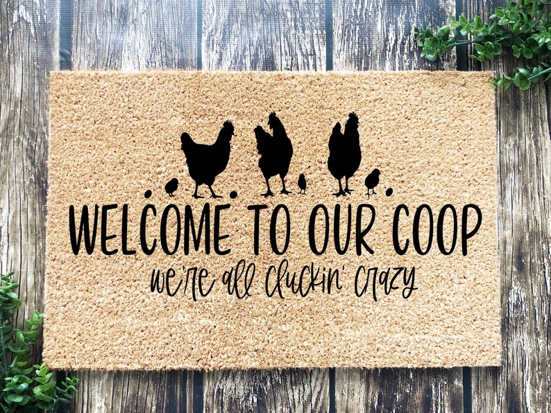 Chicken Doormat, Welcome to Our Coop Doormat, Chicken Decor, Chicken ...