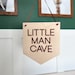 Little Man Cave Sign, Little Babe Cave Sign, Boy Nursery Decor, Boys ...