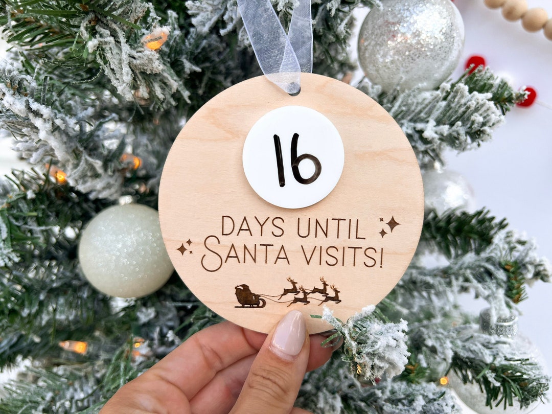 Christmas Countdown Ornament, Santa Countdown Ornament, Santa Comes to ...