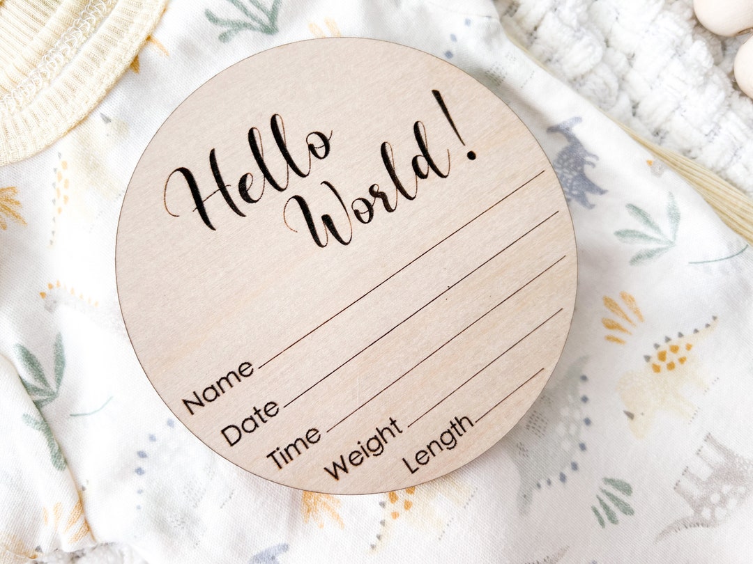 Hello World Birth Stat Sign, Hospital Announcement Sign, Newborn Photo ...