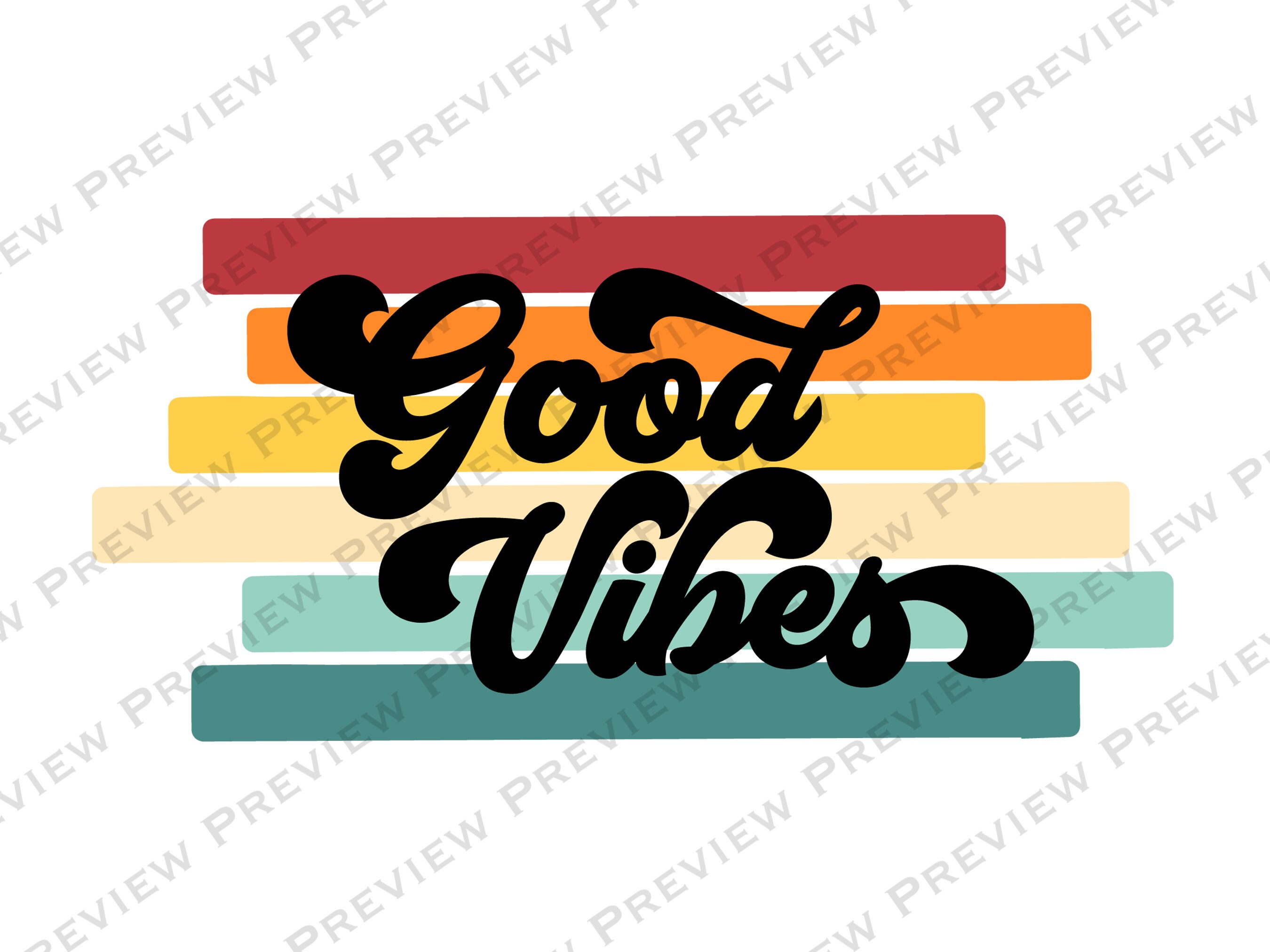 Good Vibes SVG, Digital Download, Instant Download, Sublimation Design ...