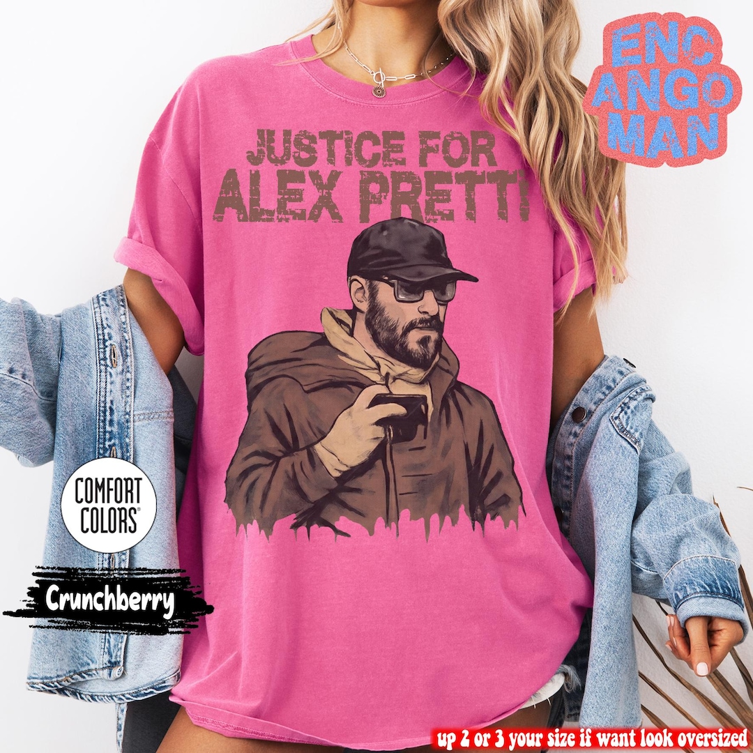 Comfort Colors® Justice for Alex Pretti Memorial T-shirt, Rest in Power ...