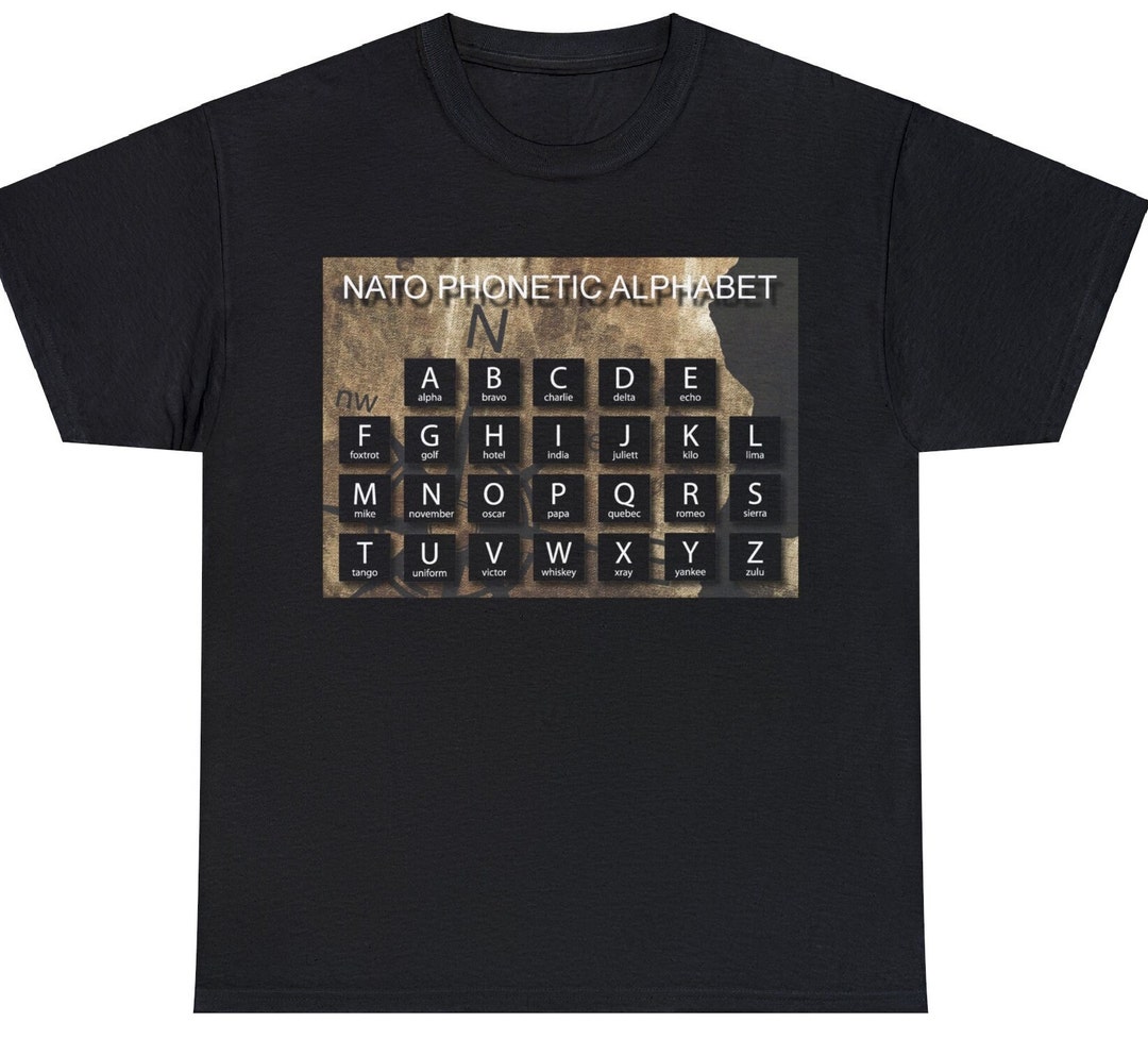 Nato Phonetic Alphabet T Shirt Design, Ideal Gift Unisex Heavy Cotton ...