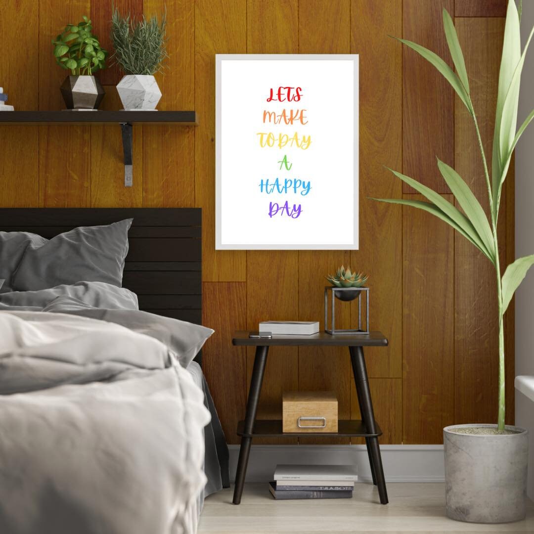 Lets Make Today A Happy Day - Motivational Prints - Inspirational ...