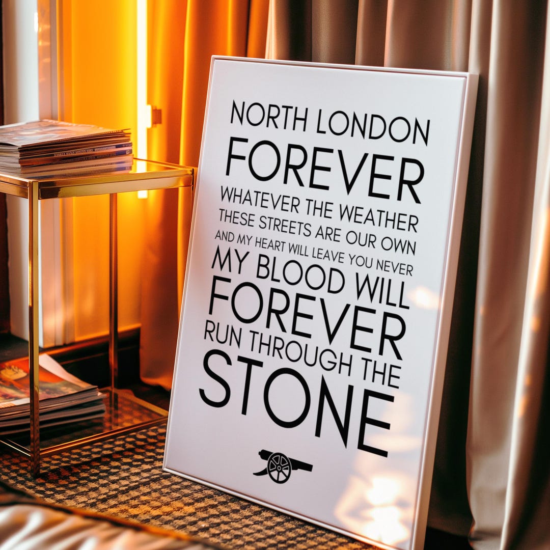 North London Forever Poster Arsenals Pre-match Song Poster Arsenal Gift ...