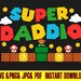 Super Daddio Bundle Svg File, Happy Fathers Day Svg, Funny Dad Gamer ...