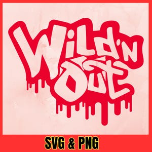 Wildn Out Logo SVG PNG ,PDF Jpg Instant Download Inactive - Etsy
