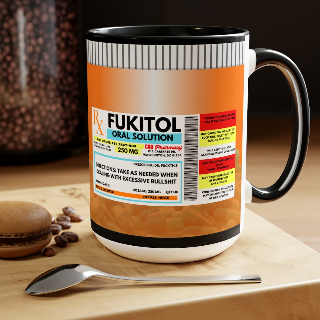 Fukitol Funny 15oz Fuck It All Mug Medicine Bottle Mug Sassy Coffee ...