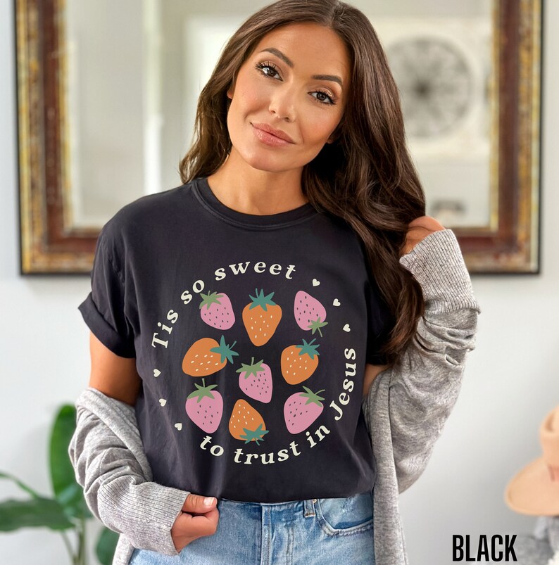 Strawberry Shirt Christian Tshirt for Women Clothing Tis so Sweet to ...