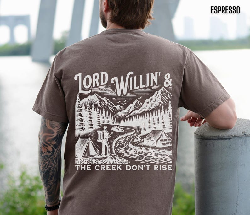 Lord Willin’ and the Creek Don’t Rise Shirt Christian Camping Shirt for ...