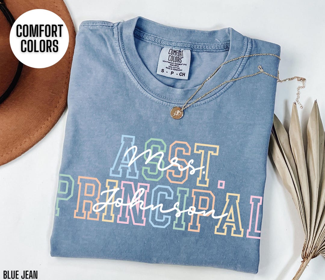 Assistant Principal Shirt Comfort Colors Asst Principal Tshirt ...