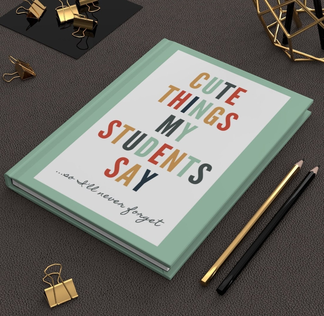 Teacher Memory Book, Cute Things My Students Say Journal, Teacher ...