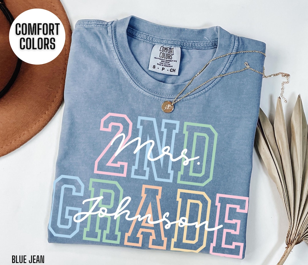 Personalized Second Grade Teacher Name Shirt Comfort Colors 2nd Grade ...