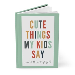 Things My Kids Say Journal Notebook, Kids Memories Notebook, Baby ...
