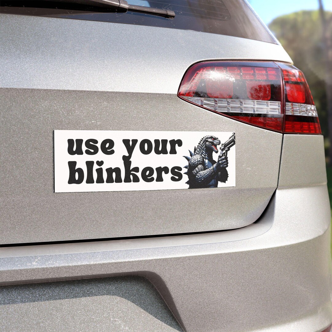 Godzilla 'use Your Blinkers' Car Magnet, Funny Bumper Sticker, 10 X 3 ...