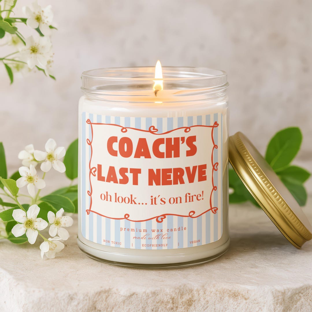 Coach’s Last Nerve Candle, Funny Coach Gift, Hand Poured Coconut Wax ...