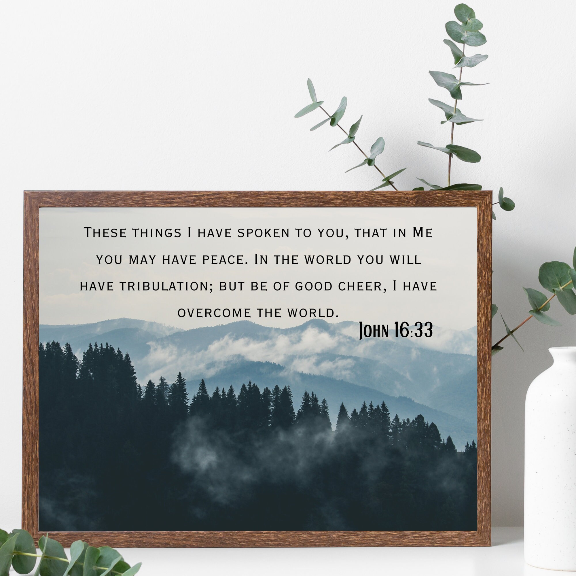 John 16:33 Bible Verse Printable - Mountains and Trees - Christian Gift ...