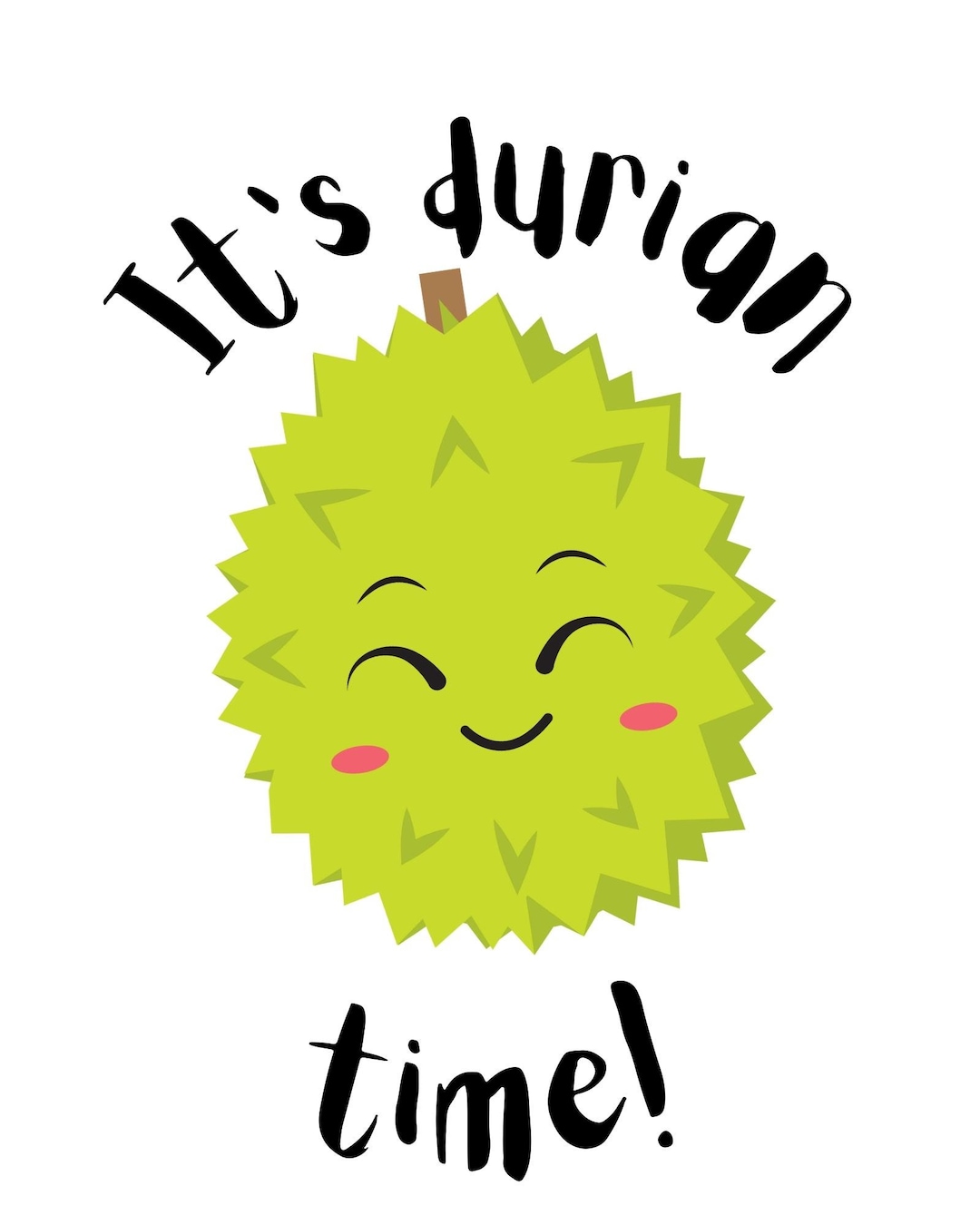 Durian, Digital Art, Digital Print, Digital Painting, Funny Quote, Wall ...