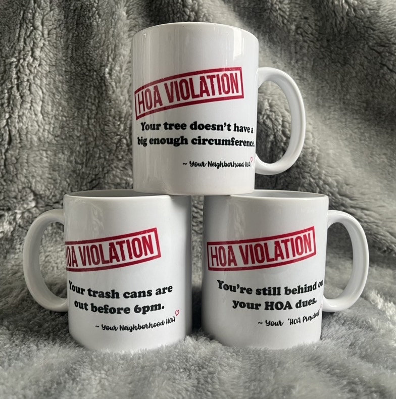 Rebel Against HOA Rules Funny HOA Violation Coffee Mug Sarcastic ...