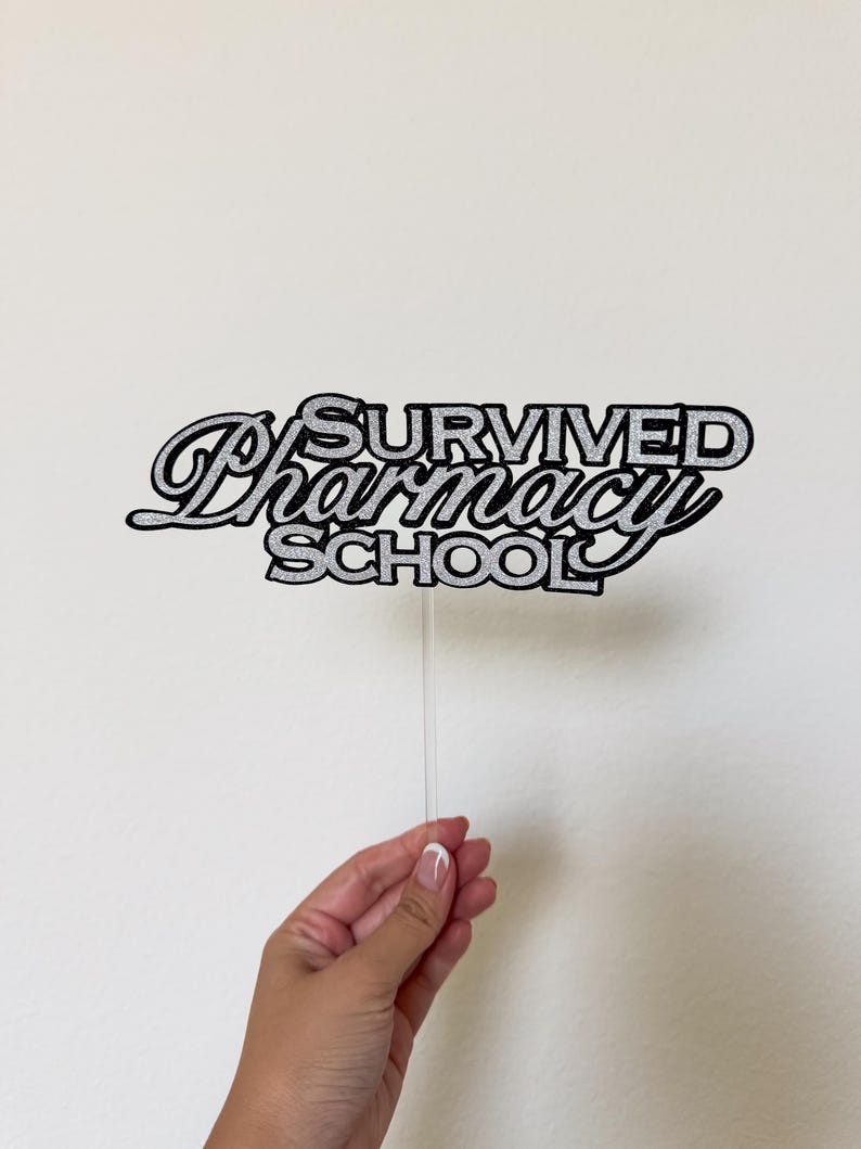 Survived Pharmacy School Cake Topper Graduation Party Decor Pharmacy ...