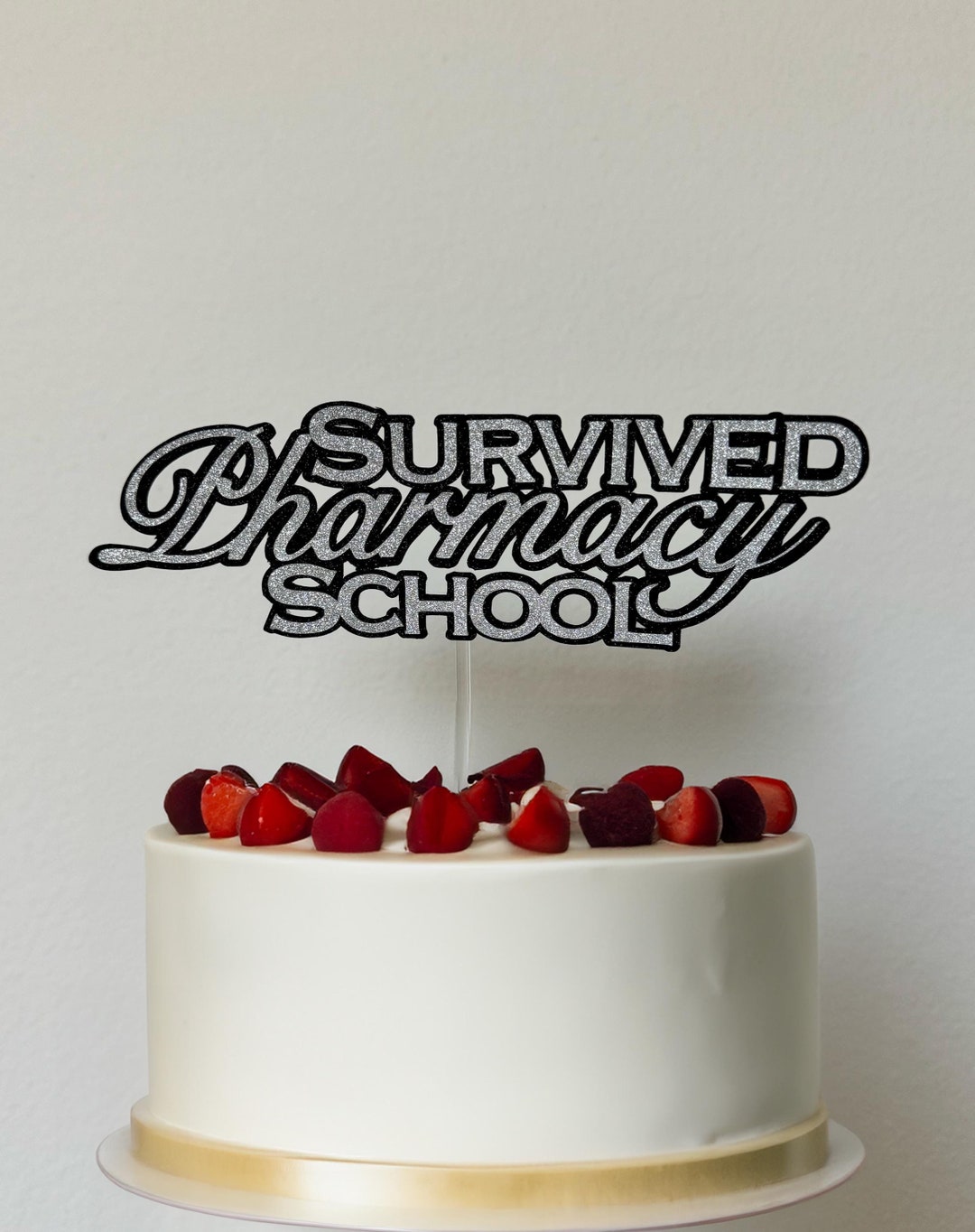 Survived Pharmacy School Cake Topper Graduation Party Decor Pharmacy ...