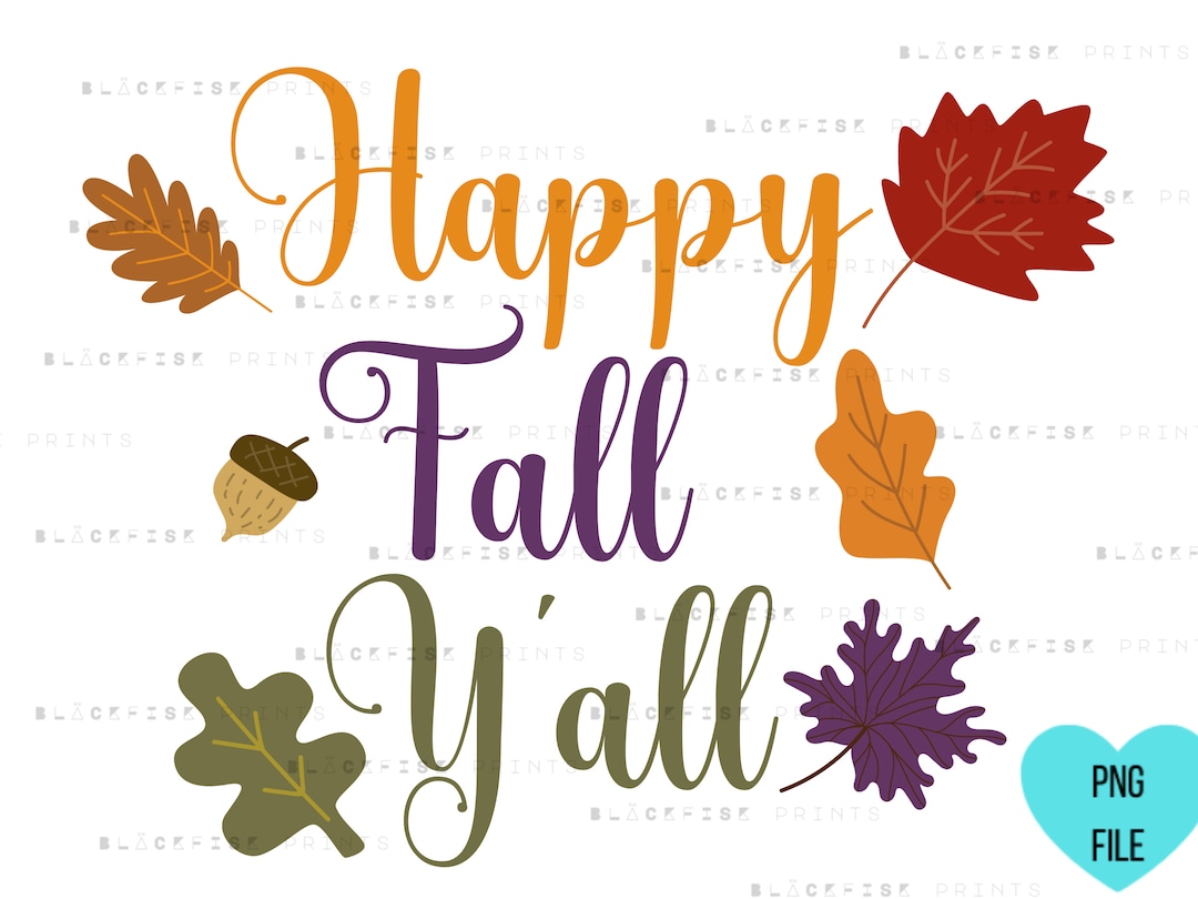 Happy Fall Y'all PNG, Digital Download, Instant Download, Fall Png ...