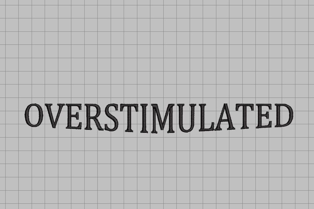 Overstimulated 10 Inch Embroidery File. 7 Formats - Etsy