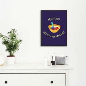Açaí Bowls Are My Love Language Digital Print | Cute Foodie Wall Art ...