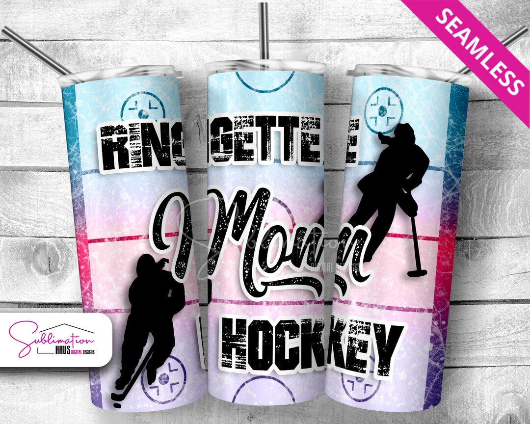 Ringette Hockey Mom 20oz Tumbler Sublimation Design (digital Download ...
