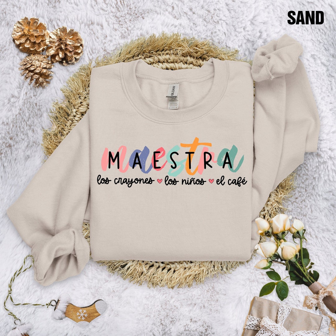 Teacher Shirt Maestra Shirt Spanish Teacher Sweatshirt Bilingual