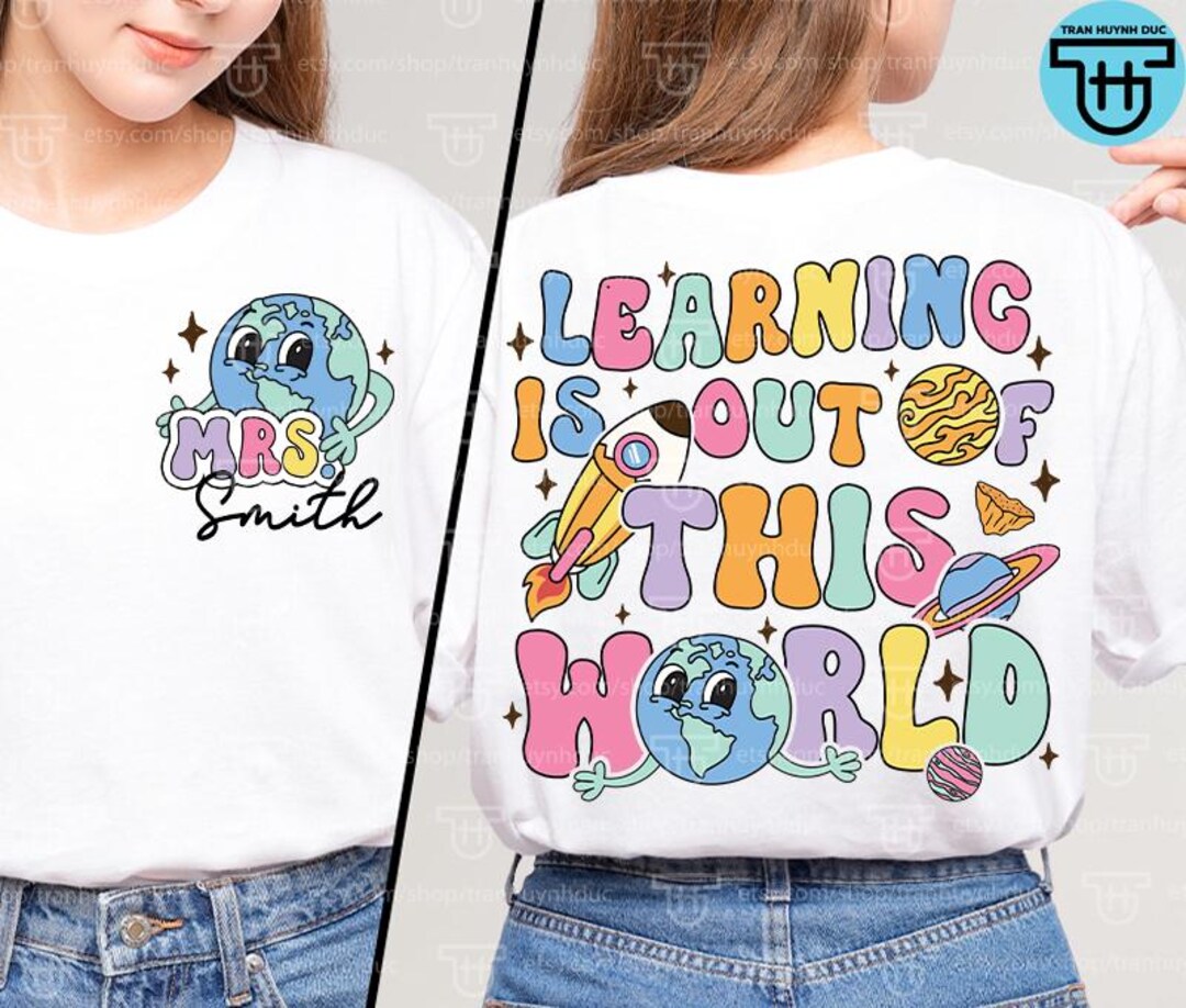 Teacher Personalized Shirt Learning is Out of This World, Solar System ...