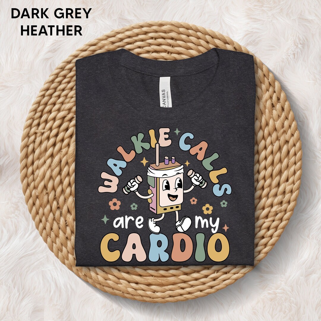 Sped Teacher Shirt Walkie Calls Are My Cardio School - Etsy