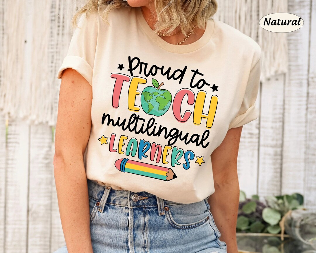Teacher Shirt, ESL Teacher Shirt, Multilingual Teacher Shirt, English ...