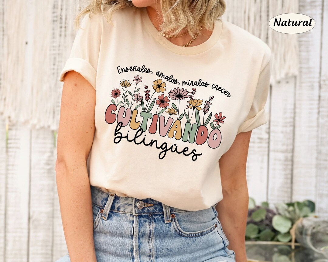 Teacher Shirt Maestra Shirt Cultivando Bilingue Spanish Teacher