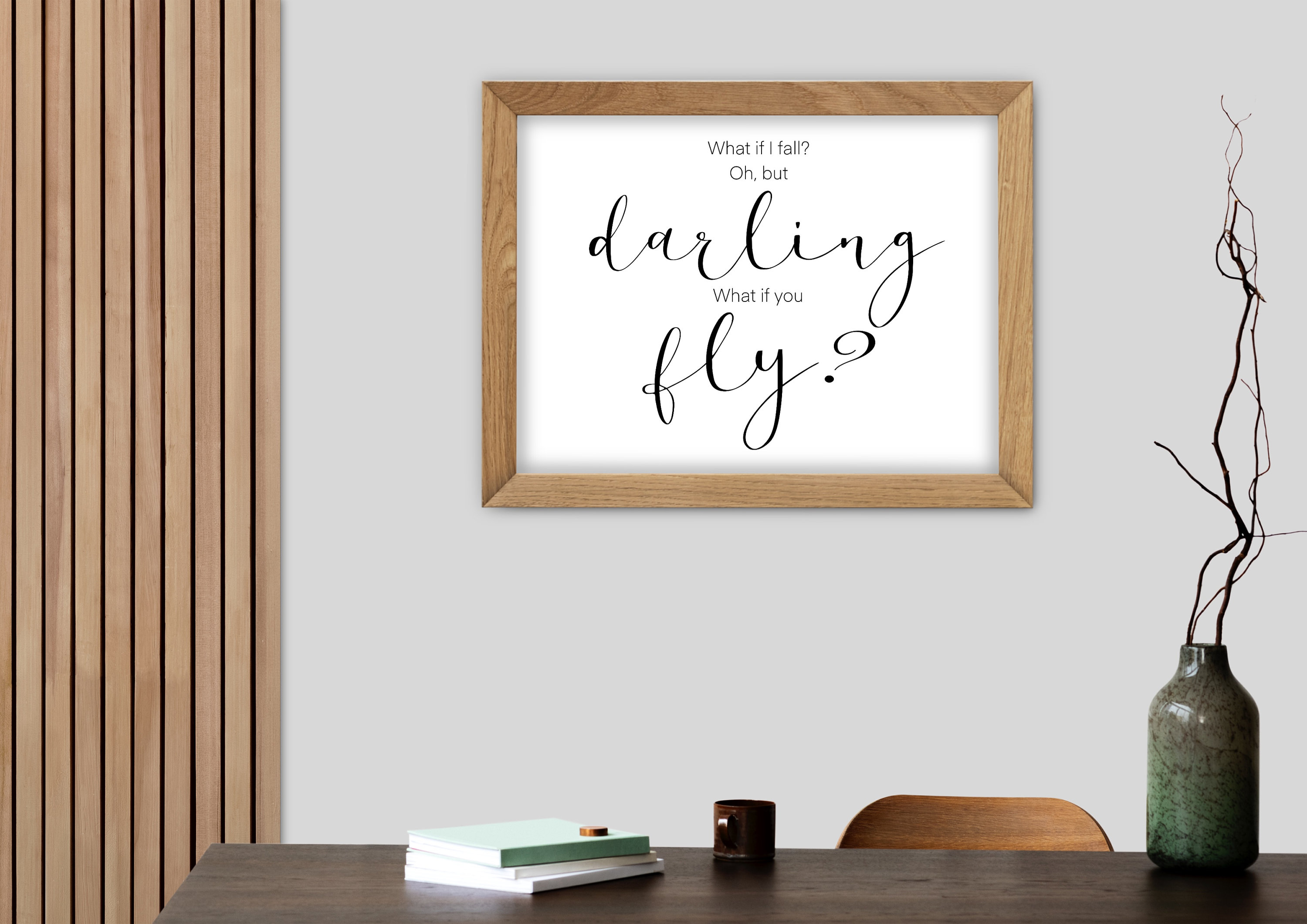 What If I Fall Oh, but Darling What If You Fly Poster, Wall Art, Quote ...