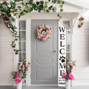 72in 'we Hope You Love Dogs' Porch Sign - Dog Lover Welcome Home Sign ...
